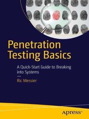 Penetration Testing Basics by Ric Messier · OverDrive: Free ebooks ...