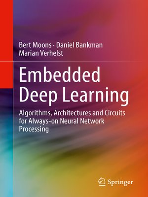 eBook - Embedded Deep Learning by Bert Moons · OverDrive: Free ebooks ...