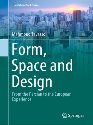 Form, Space and Design by Mahmoud Tavassoli · OverDrive: Free ebooks ...