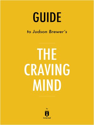 Guide to Judson Brewer's The Craving Mind by Instaread by Instaread ...