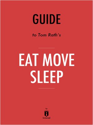Guide to Tom Rath's Eat Move Sleep by Instaread by Instaread ...