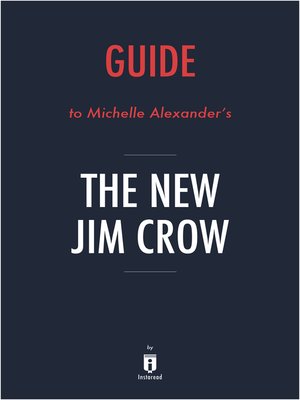 eBook - Summary of the New Jim Crow by . Instaread · OverDrive: Free ...