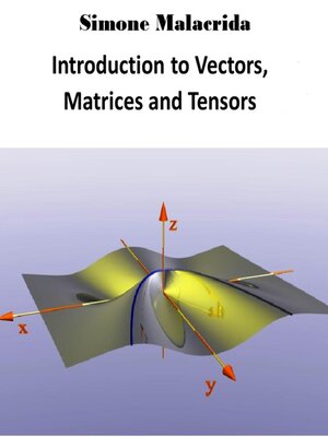 eBook - Introduction to Vectors, Matrices and Tensors by Simone ...