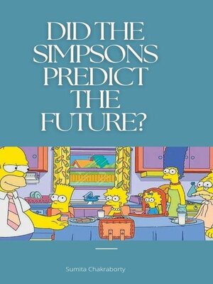 eBook - Did the SImpsons Predict the Future? by Sumita Chakraborty ...