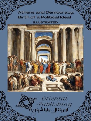 Athens and Democracy Birth of a Political Ideal by Oriental Publishing ...