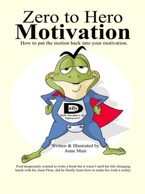 eBook - Zero to Hero Motivation by Anne Muir · OverDrive: Free ebooks ...