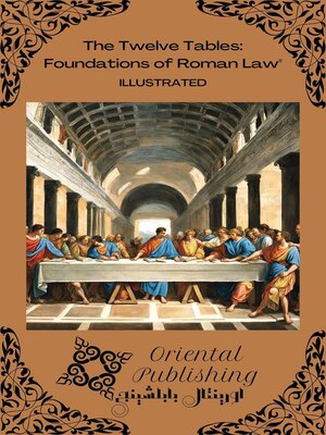 The Twelve Tables Foundations of Roman Law by Oriental Publishing ...