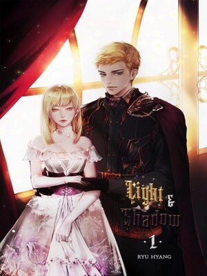 eBook - Light and Shadow Volume 1 (novel) by Ryu Hyang · OverDrive ...