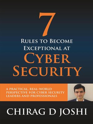 7 Rules to Become Exceptional At Cyber Security by Chirag Joshi ...