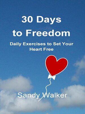 eBook - 30 Days to Freedom by Sandy Walker · OverDrive: Free ebooks ...