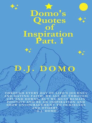 eBook - Domo's Quotes of Inspiration Part. 1 by D.J. Domo · OverDrive ...