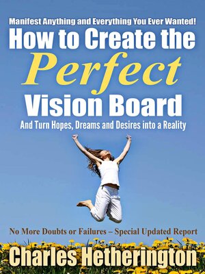 How to Create the Perfect Vision Board by Charles Hetherington ...