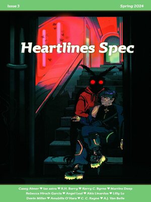 Heartlines Spec, Issue 4 (Spring 2024) by HeartlinesSpec · OverDrive ...