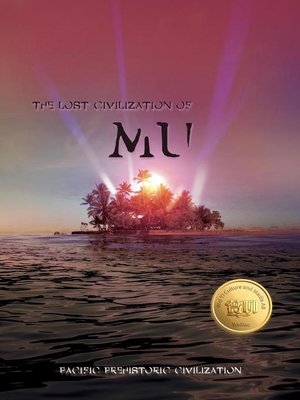 The Lost Civilization of Mu by Hui Wang · OverDrive: Free ebooks ...