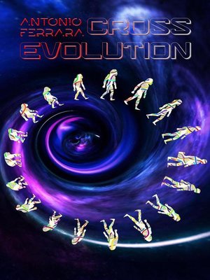 Cross Evolution by Antonio Ferrara · OverDrive: Free ebooks, audiobooks ...