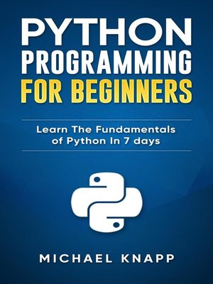 Python by Michael Knapp · OverDrive: Free ebooks, audiobooks & movies ...