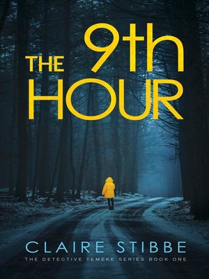 The 9th Hour by Claire Stibbe · OverDrive: Free ebooks, audiobooks ...