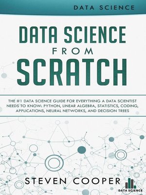 Data Science from Scratch by Steven Cooper · OverDrive: Free ebooks ...