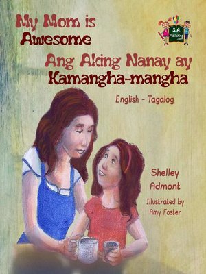 My Mom is Awesome Ang Aking Nanay ay Kamangha-mangha (English Tagalog ...