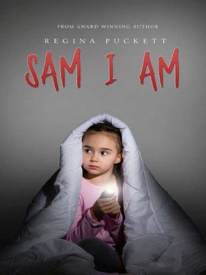 Sam I Am by Regina Puckett · OverDrive: Free ebooks, audiobooks ...