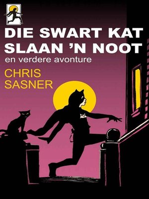 Die Swart Kat slaan 'n noot by Chris Sasner · OverDrive: Free ebooks ...