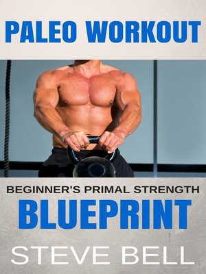 Paleo Workout by Steve Bell · OverDrive: Free ebooks, audiobooks ...