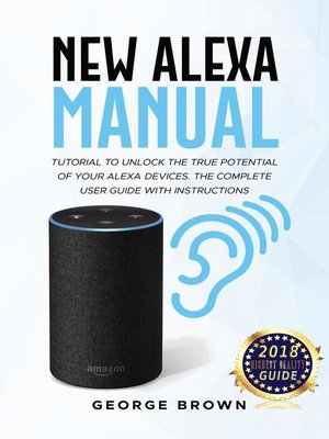New Alexa Manual Tutorial to Unlock the True Potential of Your Alexa ...