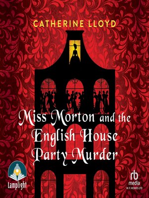 Miss Morton and the English House Party Murder by Catherine Lloyd ...