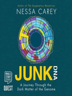 Audiobook - Junk DNA by Nessa Carey · OverDrive: Free ebooks ...