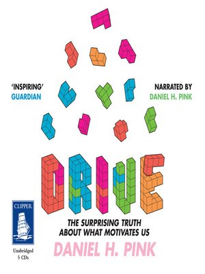 Drive by Daniel H. Pink · OverDrive: Free ebooks, audiobooks & movies ...