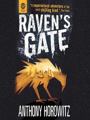 Raven's Gate by Anthony Horowitz · OverDrive: Free ebooks, audiobooks ...