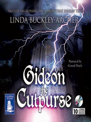 Gideon the Cutpurse by Linda Buckley-Archer · OverDrive: Free ebooks ...