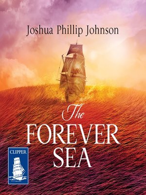 Audiobook - The Forever Sea by Joshua Phillip Johnson · OverDrive: Free ...