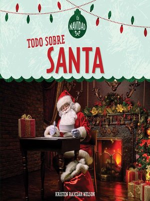 Todo sobre Santa (All About Santa) by Kristen Rajczak Nelson ...