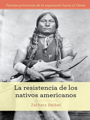La resistencia de los nativos americanos (Native American Resistance ...