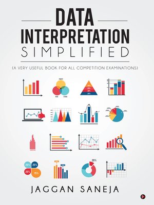 eBook - Data Interpretation Simplified by Jaggan Saneja · OverDrive ...
