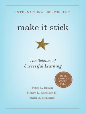 eBook - Make It Stick by Peter C. Brown · OverDrive: Free ebooks ...