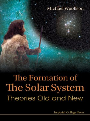 The Formation of the Solar System by Michael Mark Woolfson · OverDrive ...