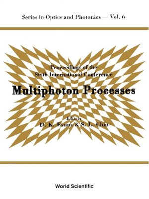 Multiphoton Processes--Proceedings of the Sixth International ...