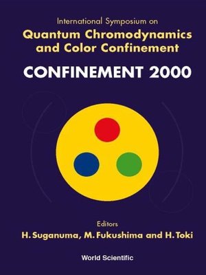 Quantum Chromodynamics and Color Confinement (Confinement 2000 ...