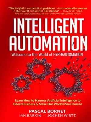 eBook - Intelligent Automation by Pascal Bornet · OverDrive: Free ...