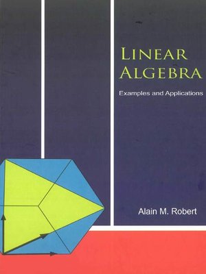 Linear Algebra by Alain M Robert · OverDrive: ebooks, audiobooks, and ...