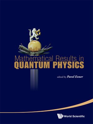 Mathematical Results In Quantum Physics--Proceedings of the Qmath11 ...