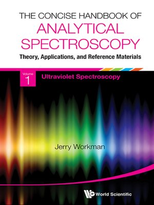 The Concise Handbook of Analytical Spectroscopy by Jerome (Jerry) James ...
