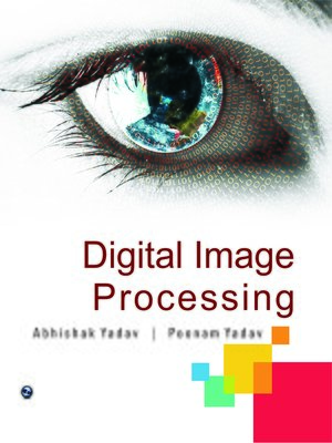eBook - Digital Image Processing by Abhishek Yadav · OverDrive: Free ...
