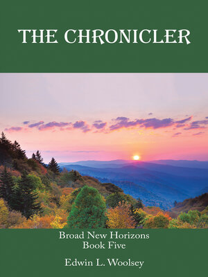 The Chronicler by Edwin L. Woolsey · OverDrive: Free ebooks, audiobooks ...