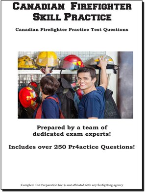 Canadian Firefighter Skill Practice by Complete Test Preparation Inc ...