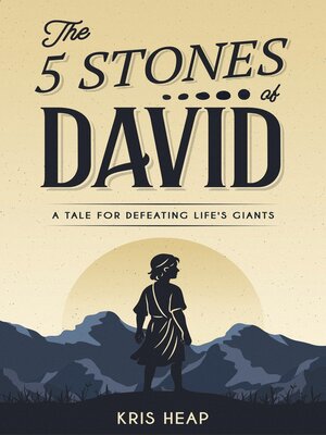 eBook - The 5 Stones of David by Kris Heap · OverDrive: Free ebooks ...