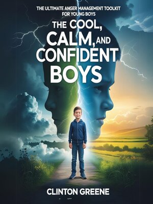 The Cool, Calm, and Confident Boys by Clinton Greene · OverDrive: Free ...