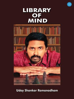Library of Mind by Uday Shankar Ramanadham · OverDrive: Free ebooks ...